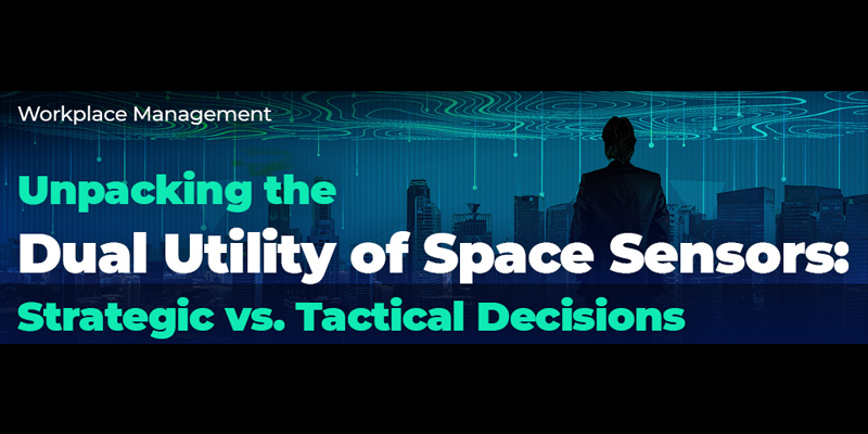 Unpacking the Dual Utility of Space Sensors in Workplace Management ...